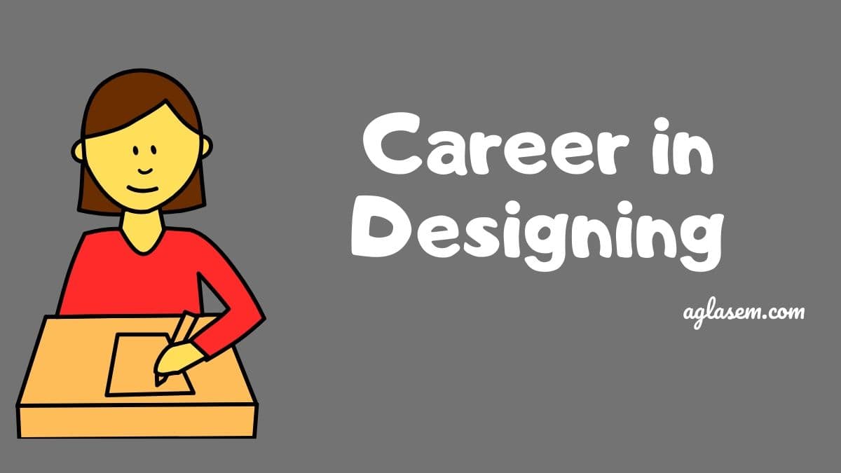 Career in Designing - AglaSem