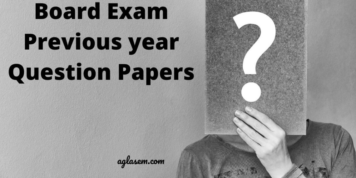 Board Exam Previous year Question Papers
