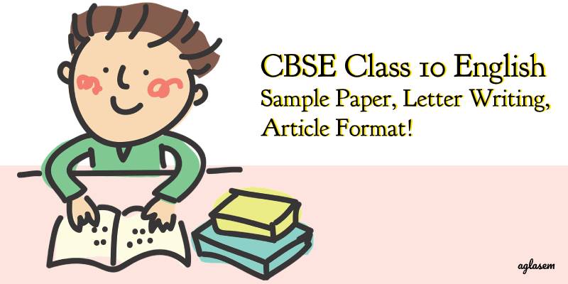 CBSE Class 10 English Letter Writing Article Format Sample Paper 2020 cbse-class-10-english-letter-writing-article-format-sample-paper-2020