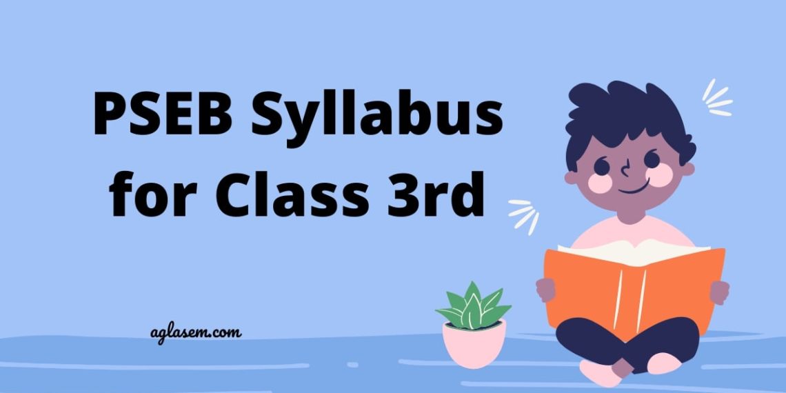 PSEB Syllabus For Class 3rd 2023 pseb-syllabus-for-class-3rd-2023