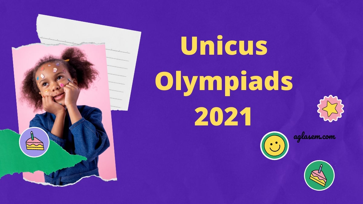 Unicus Olympiads 2025 (Open): Login, Registration, Exam Dates, Results ...